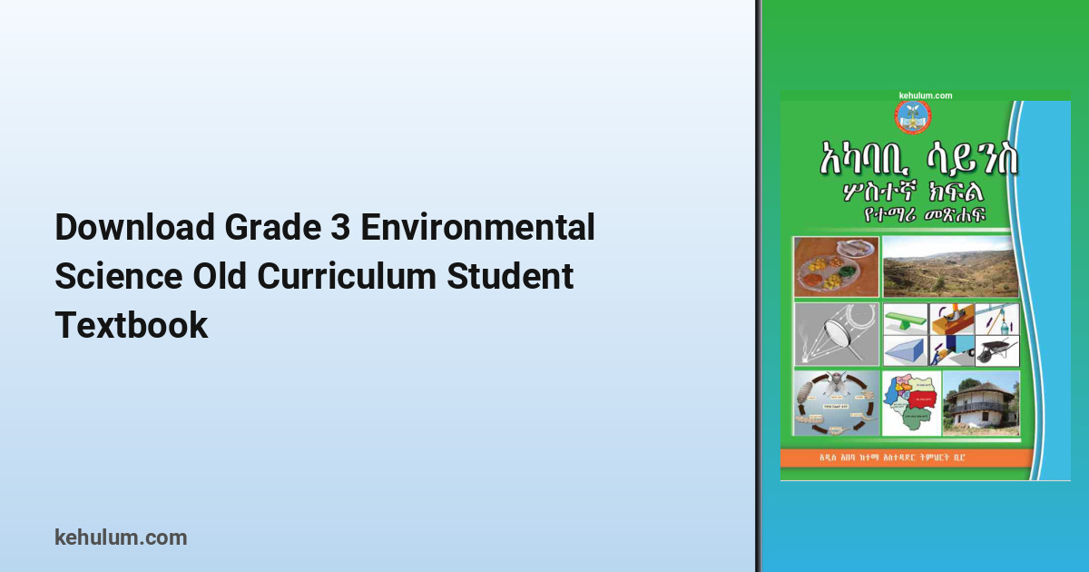 Grade 3 Environmental Science Student Textbook PDF - Old Ethiopian ...