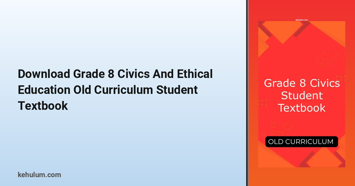 Ethiopian Grade 8 Civics And Ethical Education Student Textbook - Old ...