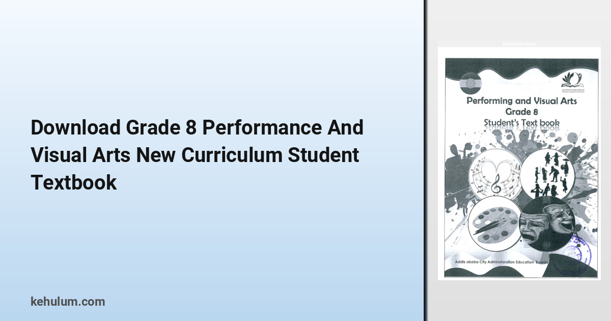 Grade 8 Performance And Visual Arts Student Textbook PDF - New ...